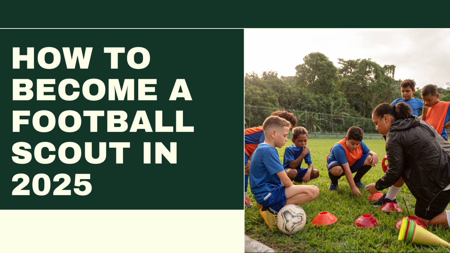How To Become A Football Scout In 2025| Grassroots To Glory UK