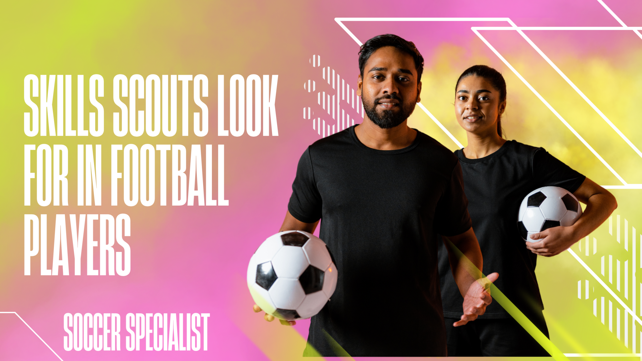 Skills Scouts Look For In Football Players | Grassroots To Glory UK